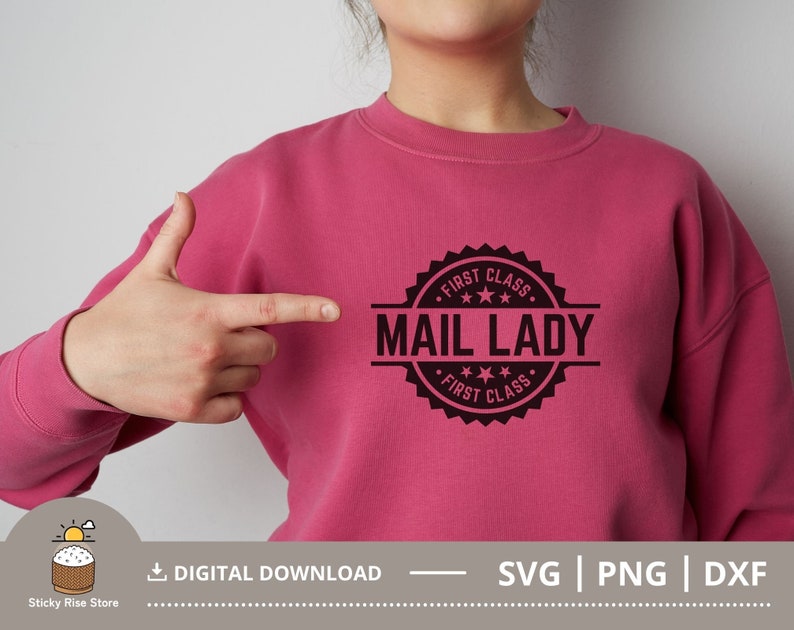 First Class Mail Lady Svg Png Dxf Funny Women Mail Carrier - Etsy