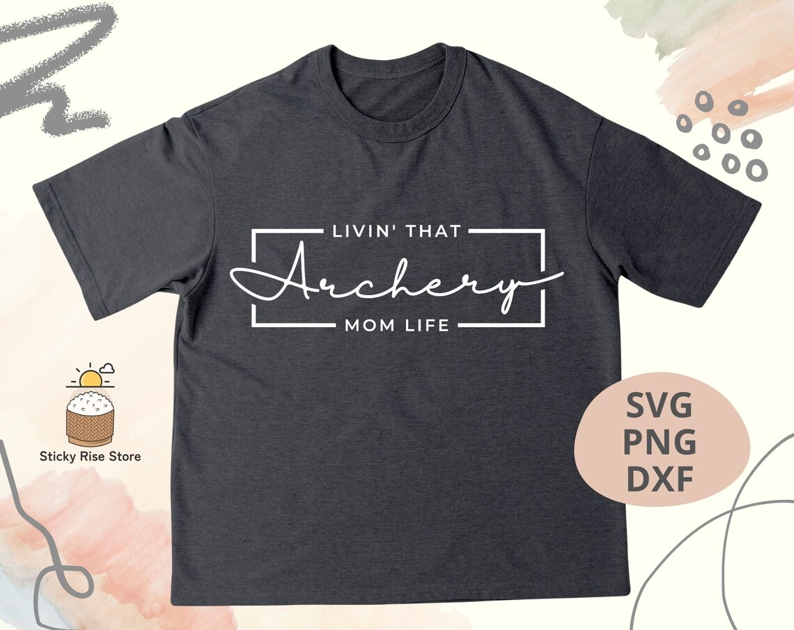 Livin That Archery Mom Life Svg Png Archery Mom Svg Archery - Etsy