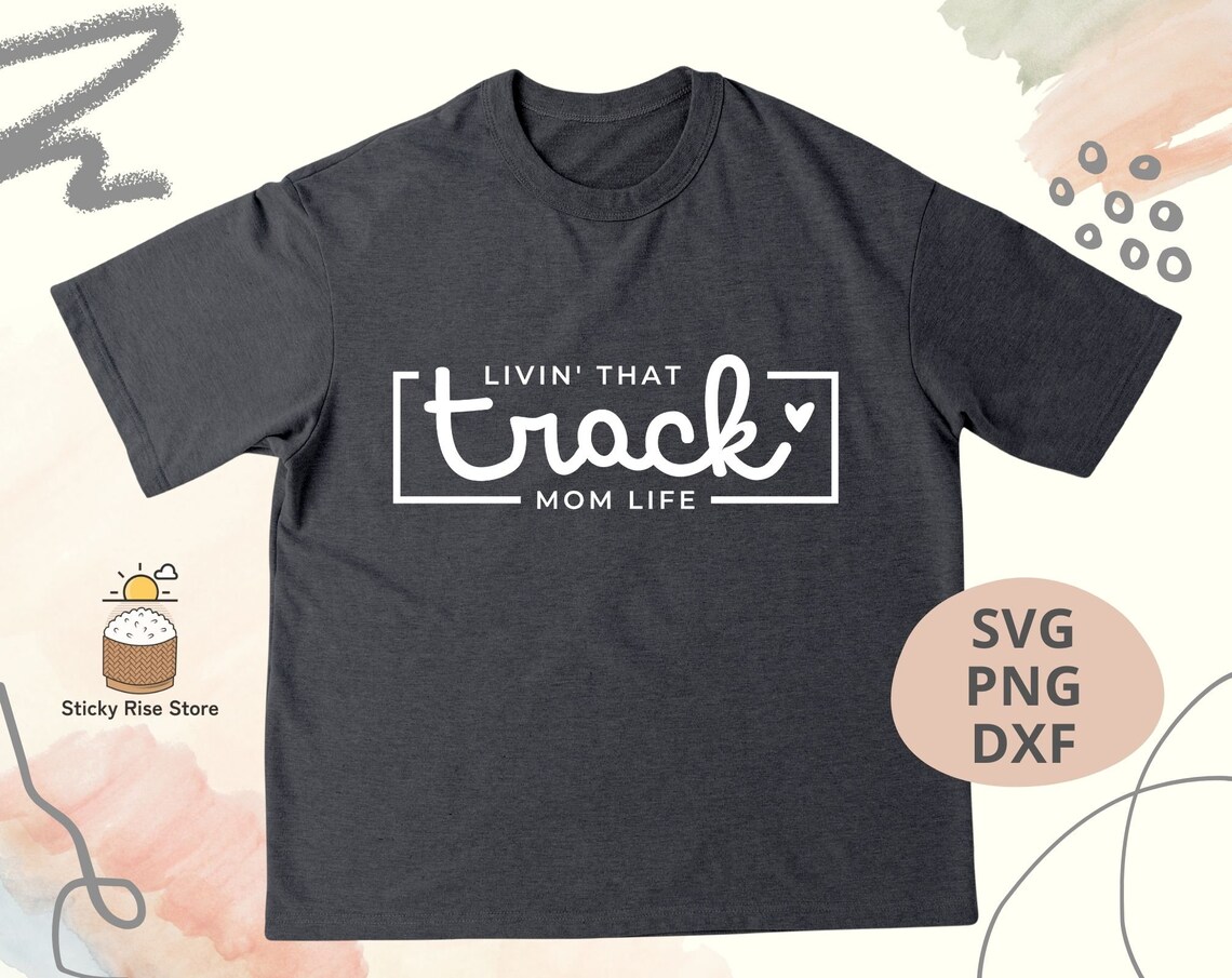 Livin That Track Mom Life Svg Png, Track Mom Svg, Track and Field Svg ...