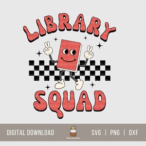 Library Squad Svg Png, Librarian Svg, Retro Library Shirt, Book Lover ...