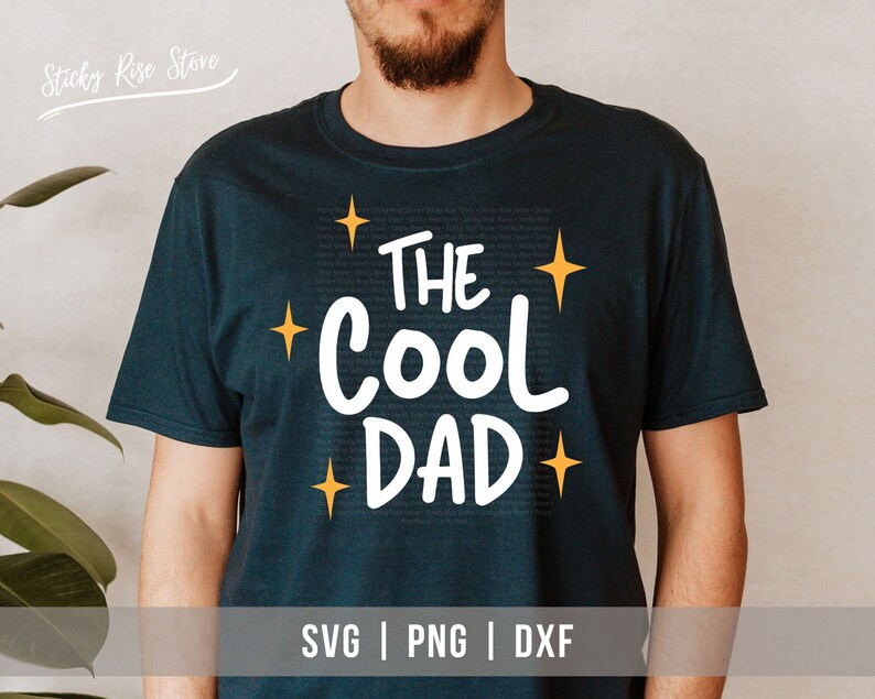 The Cool Dad SVG PNG, Best Dad Ever SVG, Cute Dad Shirt Svg, Father's ...