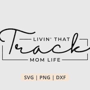 Livin That Track Mom Life Svg Png Track Mom Svg Track and | Etsy