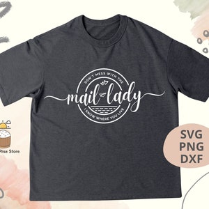 Don't Mess With the Mail Lady Svg, Funny Women Mail Carrier Svg, Postal ...