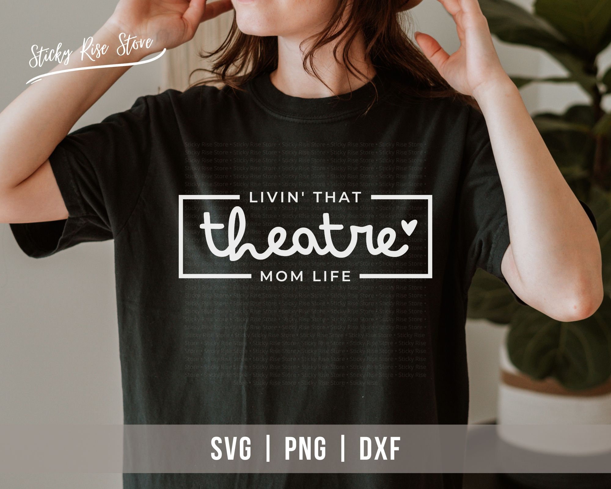 Livin That Theatre Mom Life Svg Png Dxf, Theater Mom Svg, Theatre Svg ...