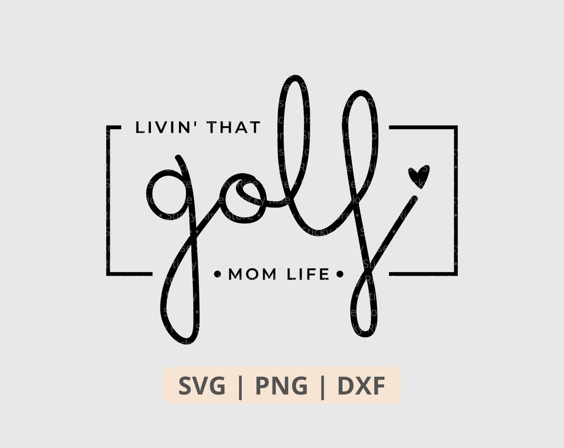 Livin That Golf Mom Life Svg Png Golf Mom Svg Golf Svg Golf - Etsy