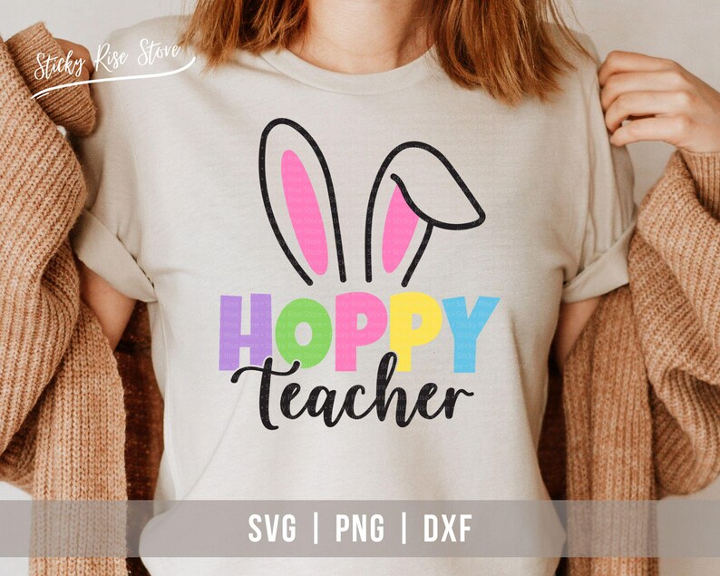 Hoppy Teacher Svg Png, Teacher Bunny Svg, Teacher Easter Svg, Happy ...
