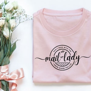 Don't Mess With the Mail Lady Svg, Funny Women Mail Carrier Svg, Postal ...