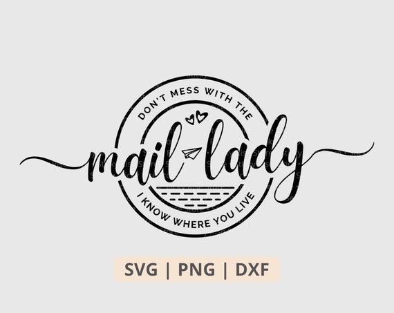 Don't Mess With the Mail Lady Svg Funny Women Mail - Etsy