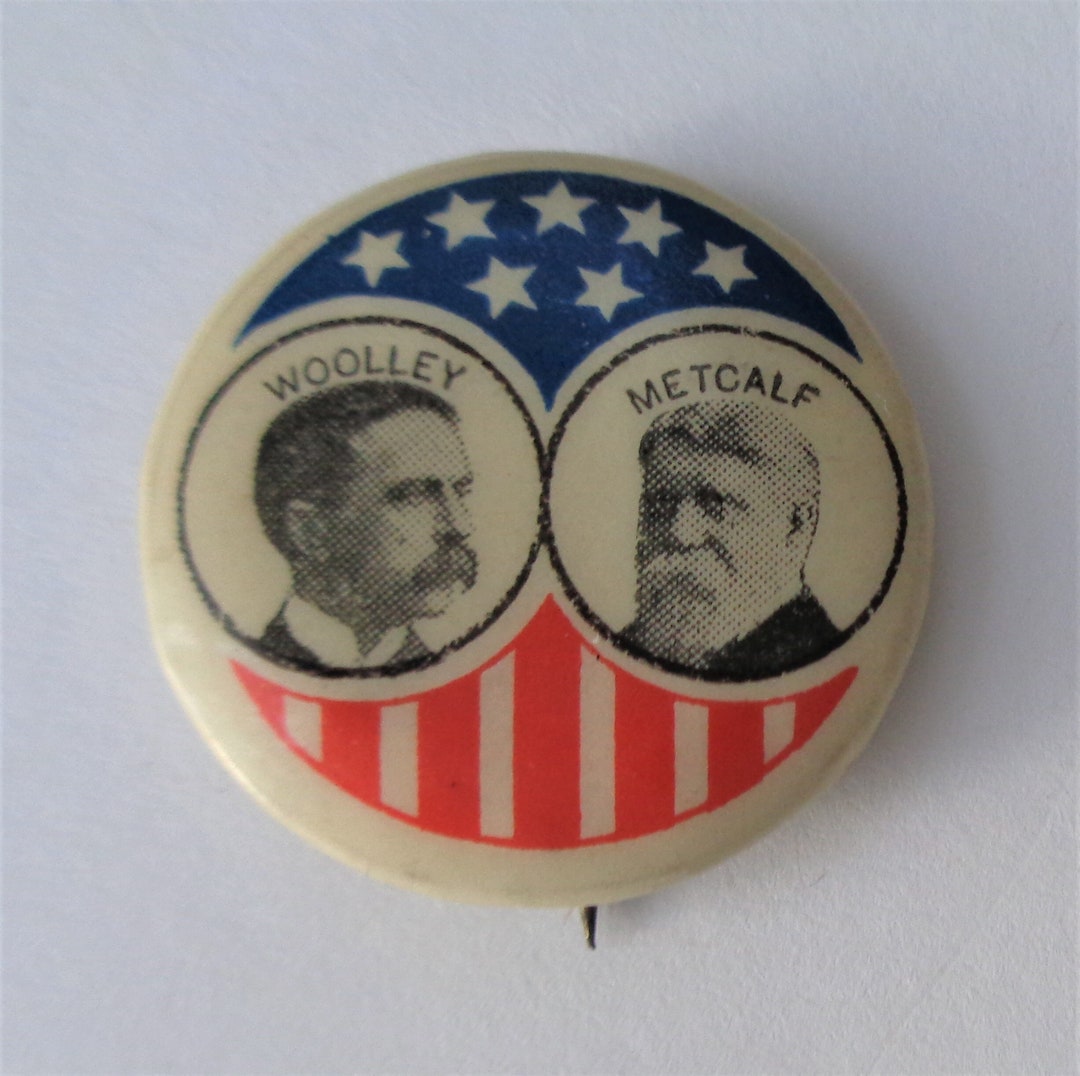 Vintage Presidential Jugate Pin Woolley Metcalf Prohibition Party ...