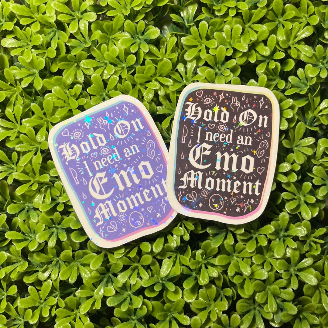I Need an Emo Moment Sticker (rock, Music, Goth, Pop Punk, Gift, Teen ...