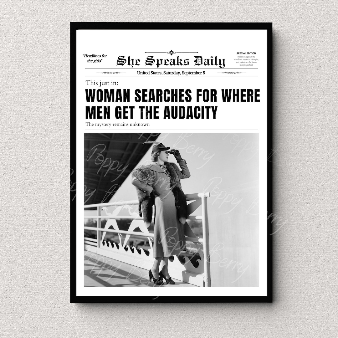 Funny Wall Art Decor, Women Searches for Where Men Get the Audacity ...