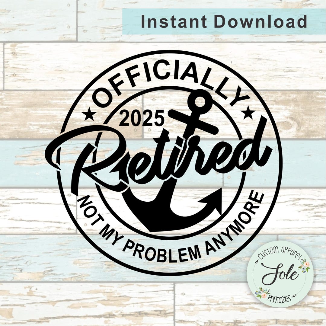 Officially Retired Anchor 2025, Retired Marine Not My Problem Anymore ...