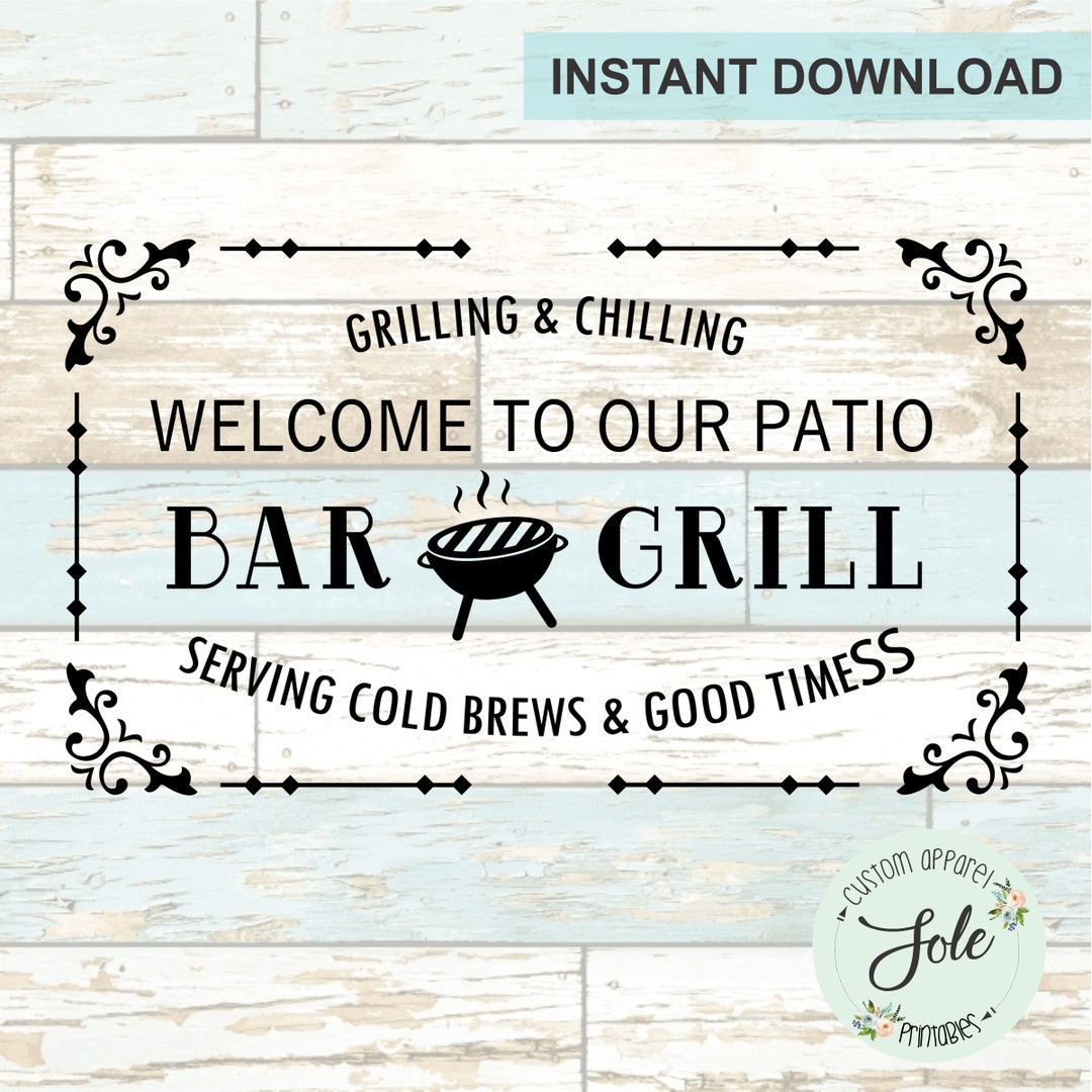 Welcome to Our Patio-bar and Grill Sign- Diy-decals- Digital File ...