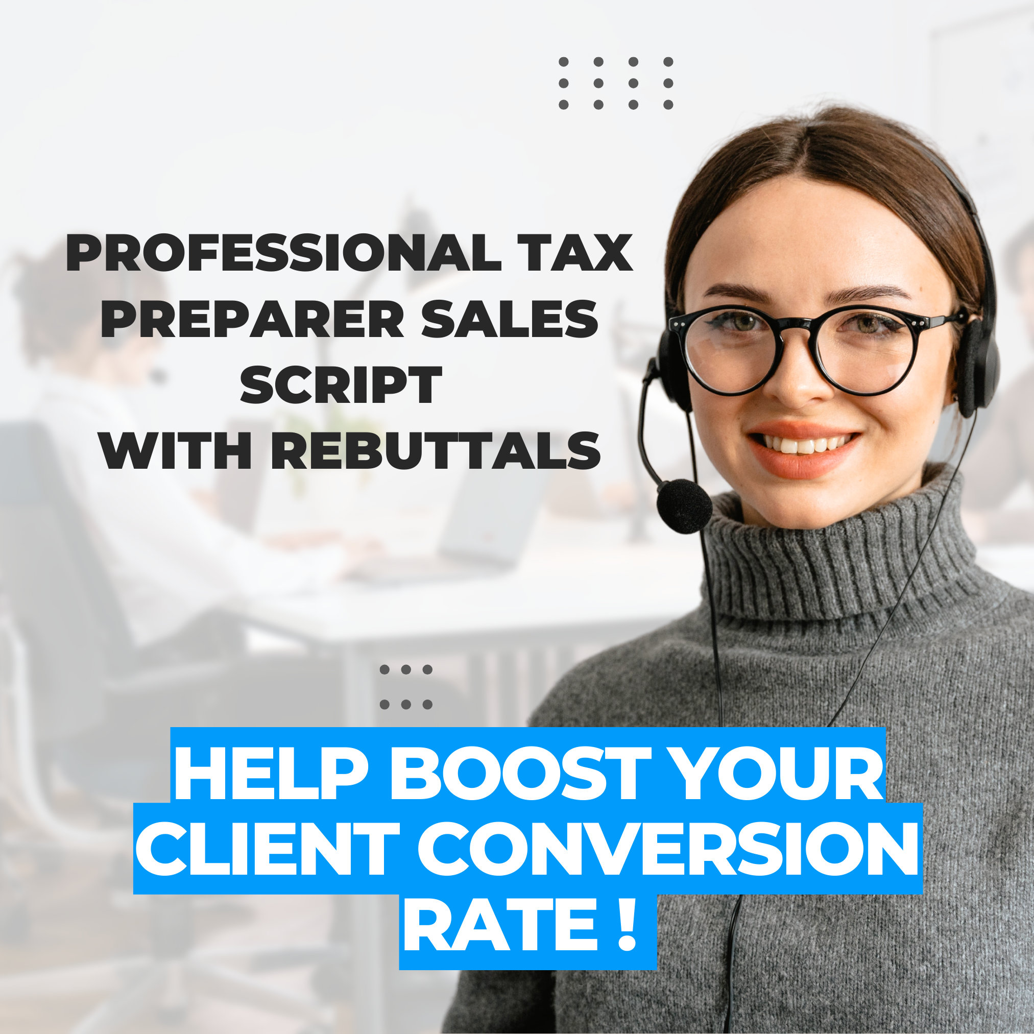 Tax Preparer Sales Script for Tax Preparers With Rebuttals and Objections - Etsy