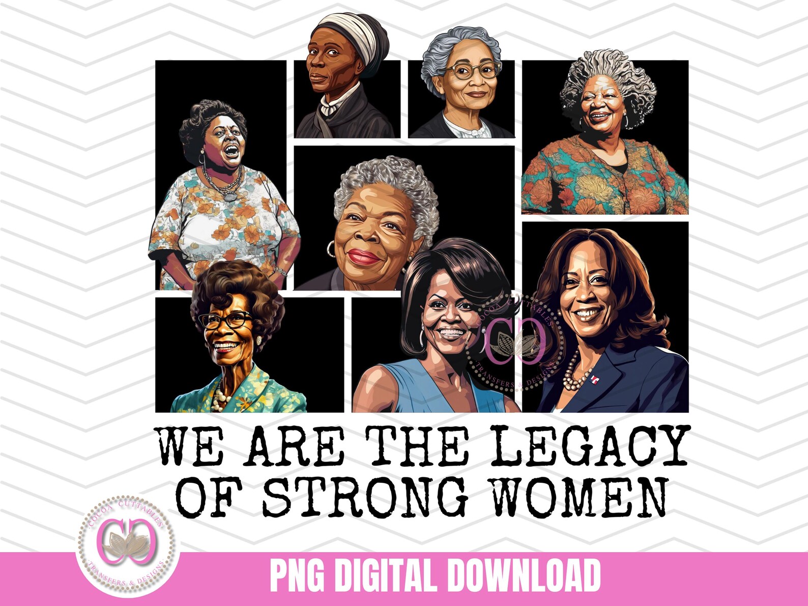 We Are the Legacy of Strong Women PNG, Black History,feminist Shirt Png ...