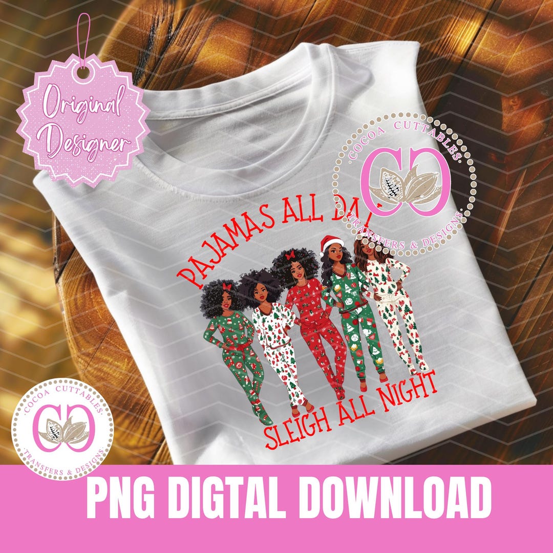 Pajamas All Day Sleigh All Night Png Sublimation Design Download ...