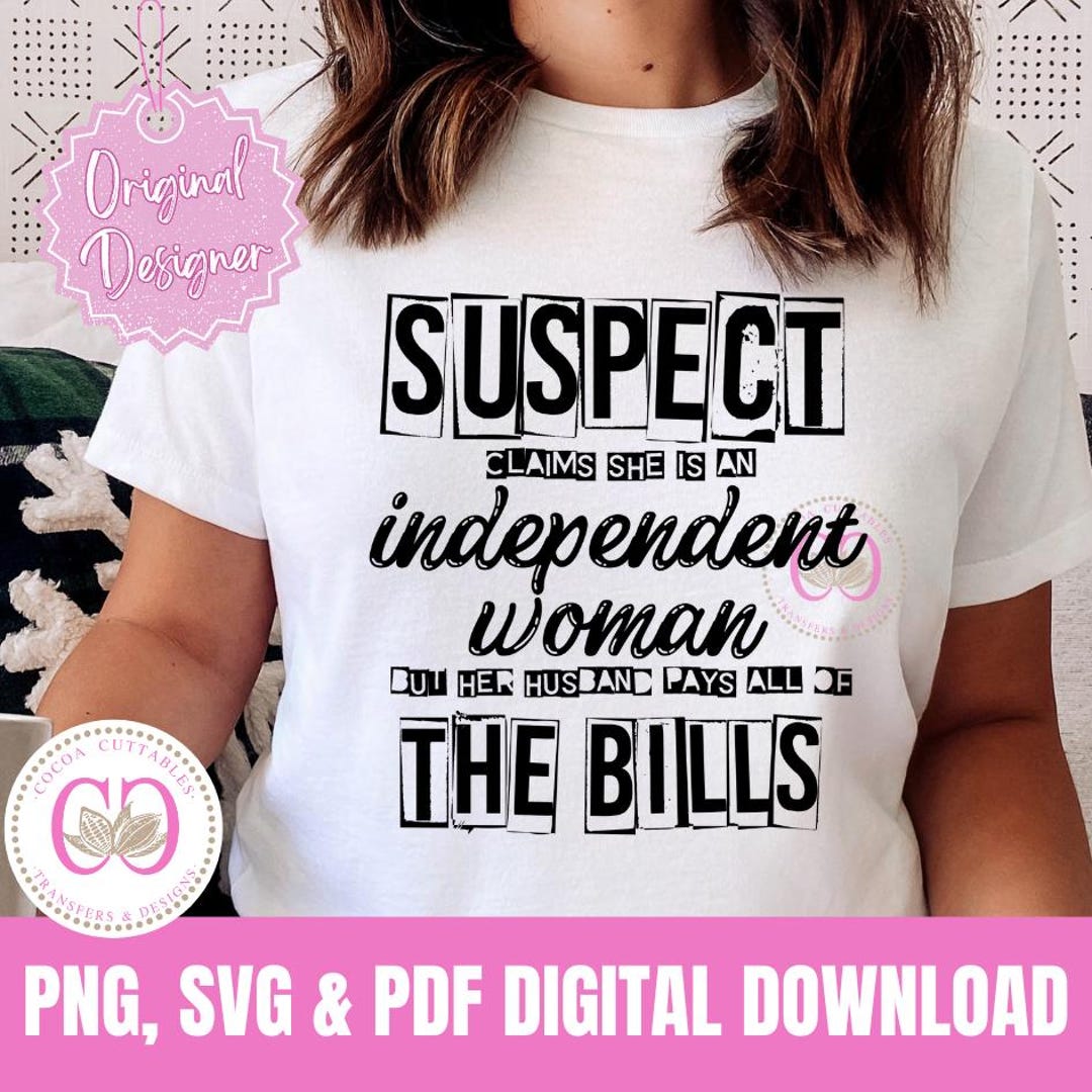 Suspect Claims She is an Independent Woman but Husband Pays Bills Png ...