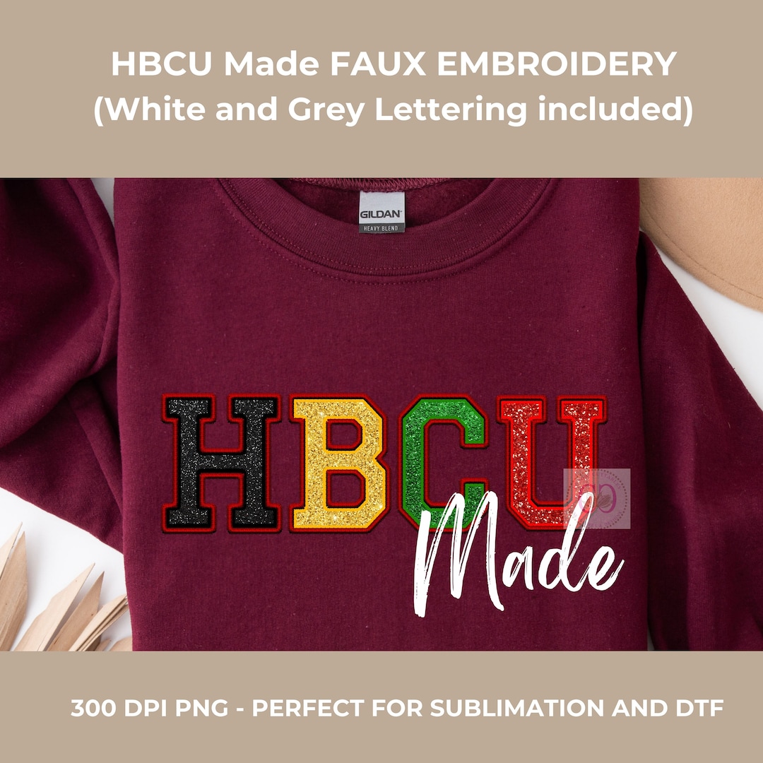 HBCU Made, HBCU Made Faux Embroidery, Black Colleges, Black Woman ...