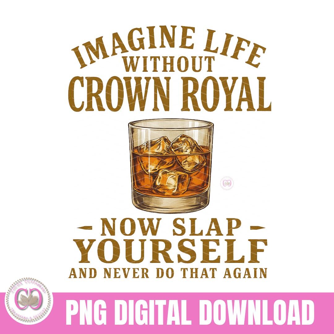 Whiskey Png, Imagine Life Without Whiskey Now Slap Yourself & Never Do ...