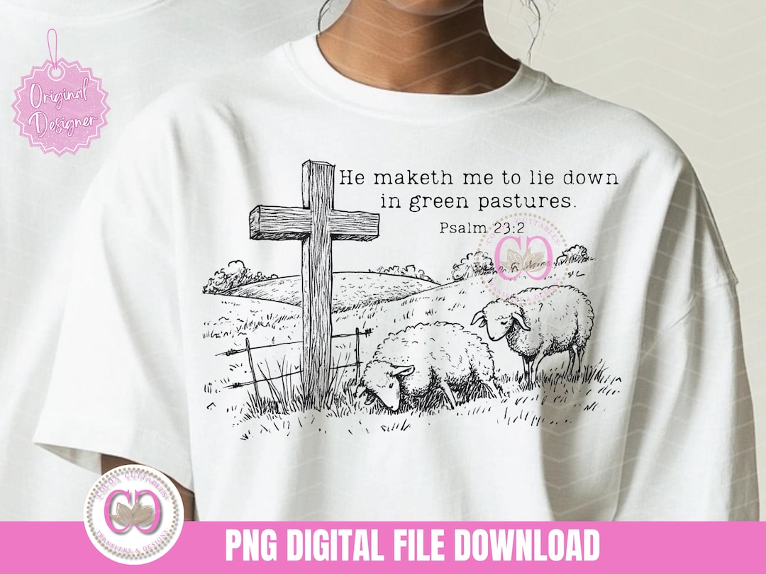 Bible Verse PNG He Makes Me Lie Down in Green Pastures Psalms 23:2 ...