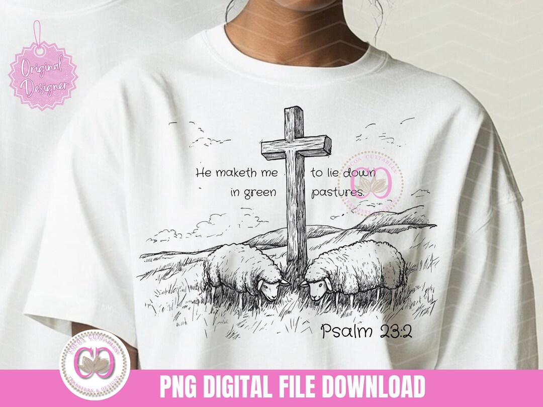 Psalms 23:2 Faith Svg, He Makes Me Lie Down in Green Pasture, Religious ...