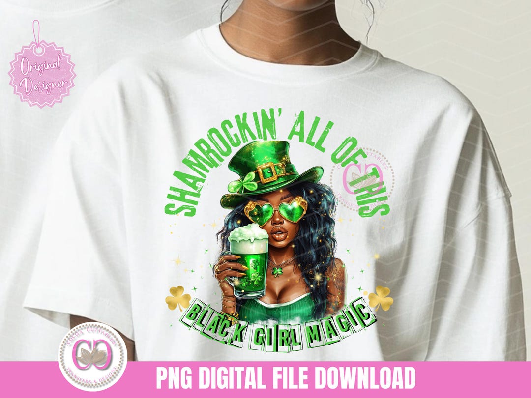 Woman St. Patricks Day Png, Lucky Girl PNG, Shamrockin' This Black Girl ...
