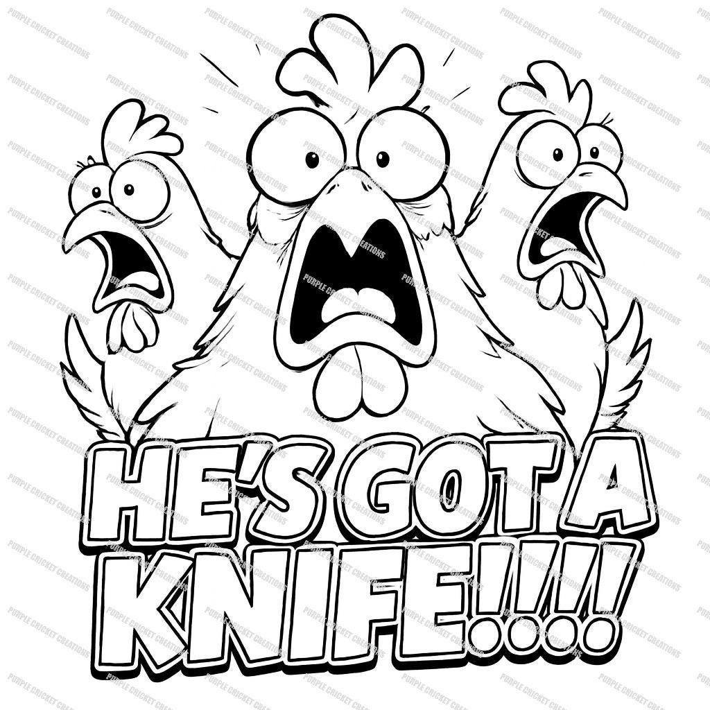 Funny Chicken , He’s Got A Knife, Printable, Download, SVG PNG ...