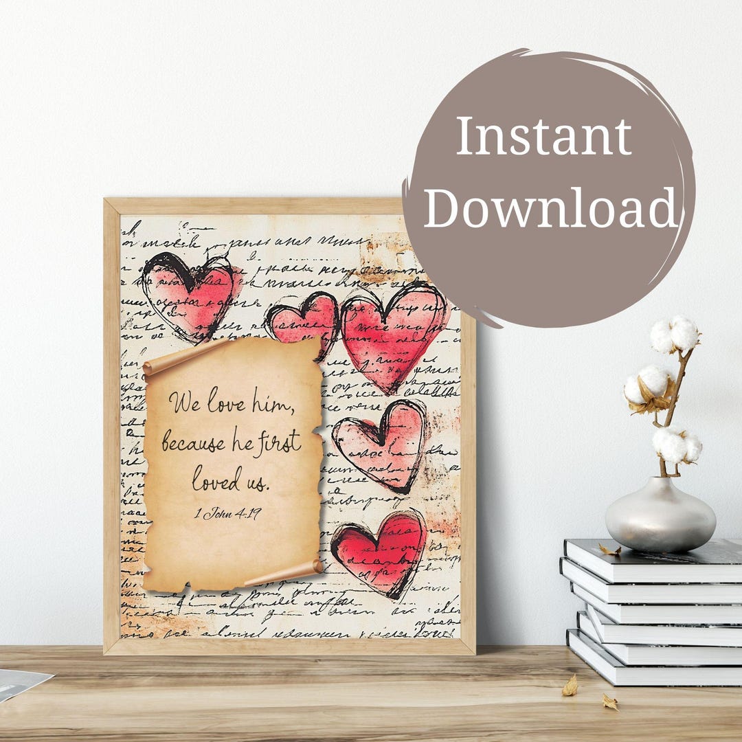 Valentine's Day Bible Verse Printable Wall Art John 4:19 Scripture Art ...