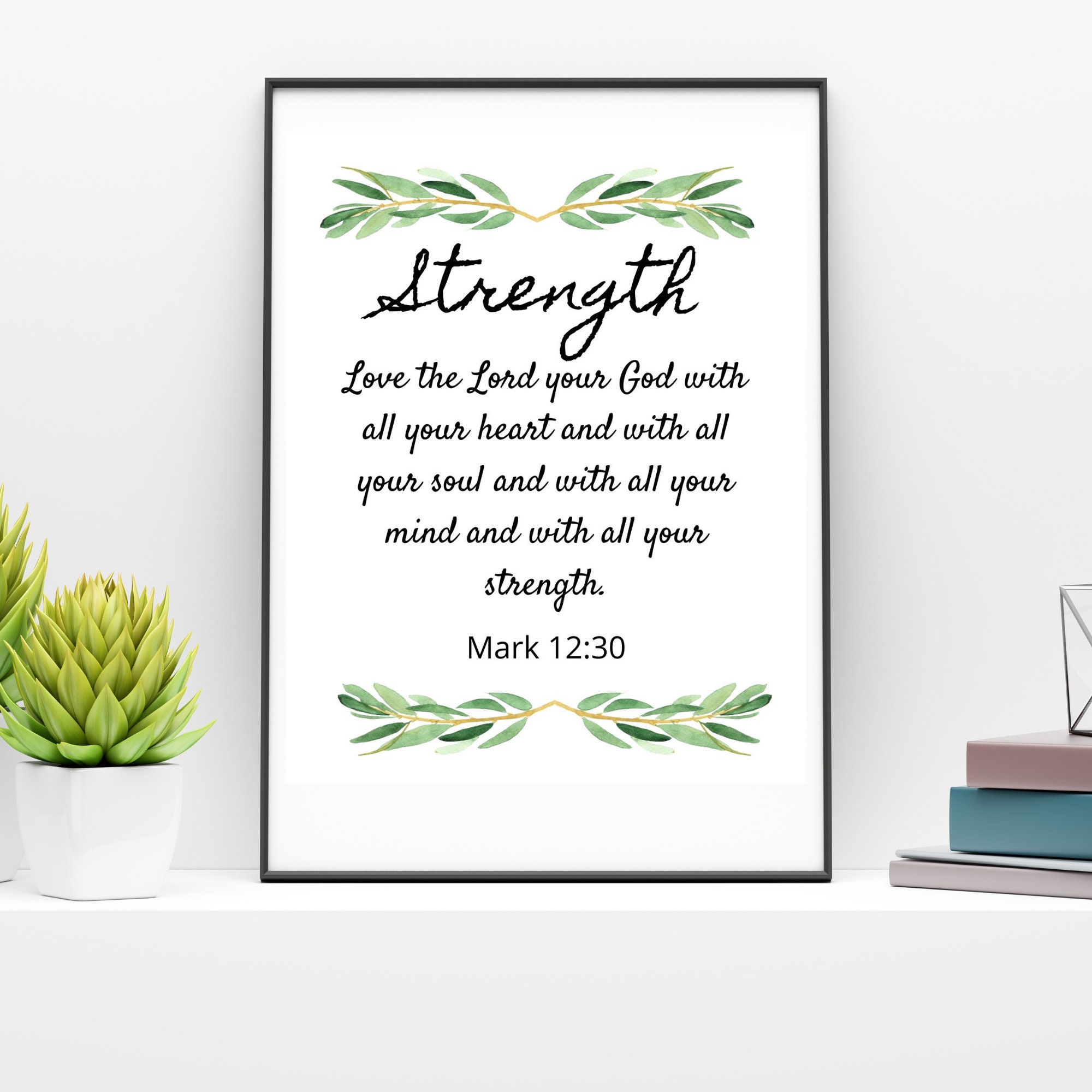 Mark 12:30 Printable Wall Art With Olive Branch , 8x10 Christian Bible ...