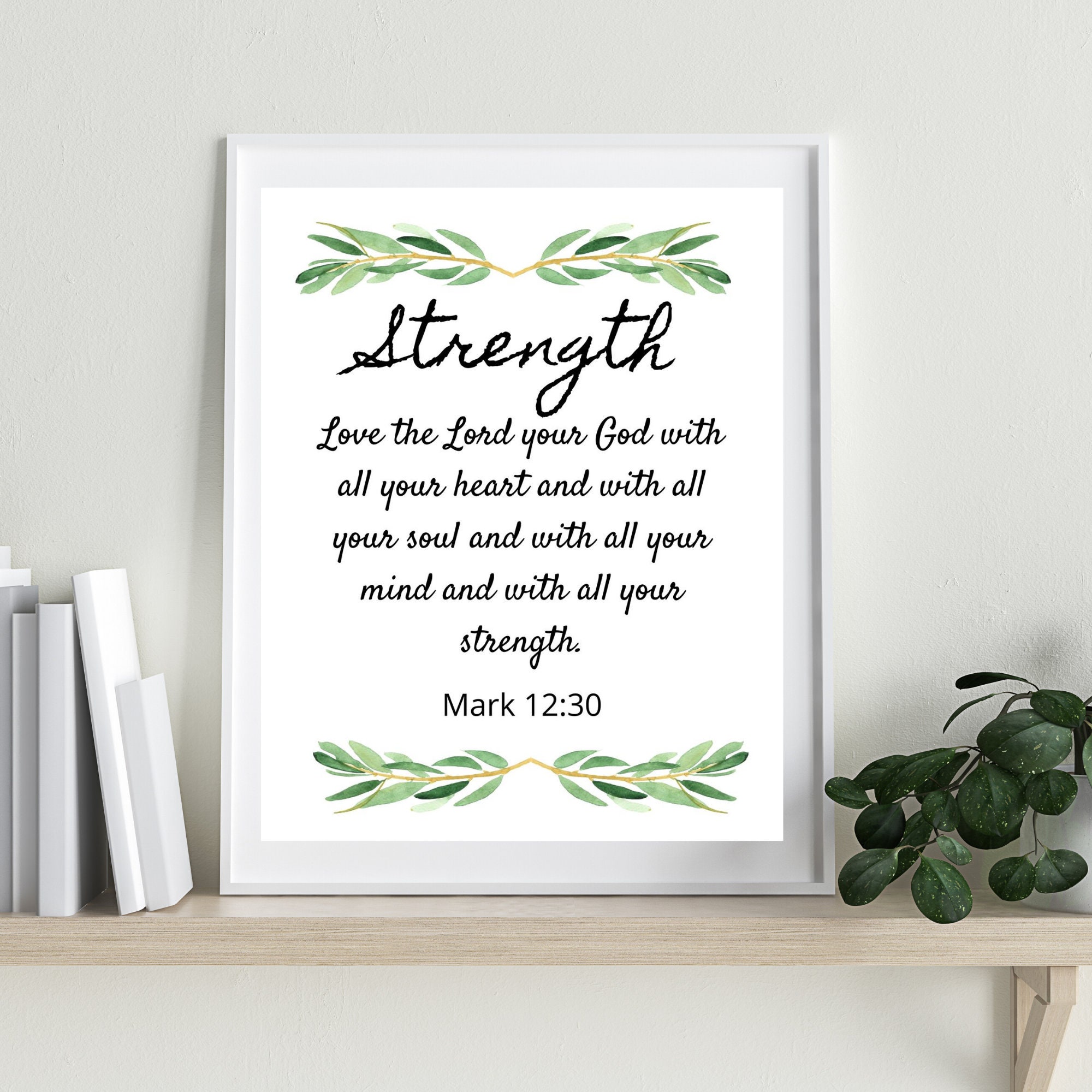 Mark 12:30 Printable Wall Art With Olive Branch , 8x10 Christian Bible ...