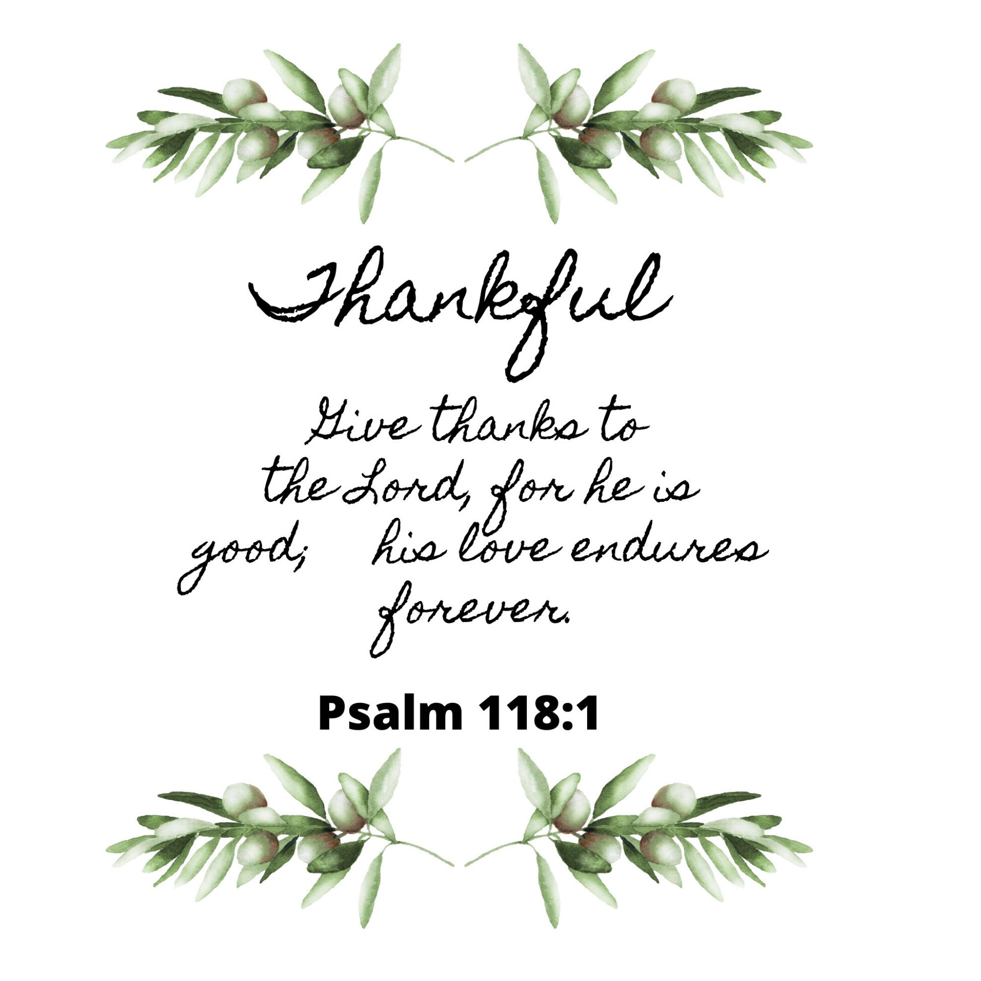 Psalm 118:1 Printable Wall Art With Olive Branch 8x10 - Etsy