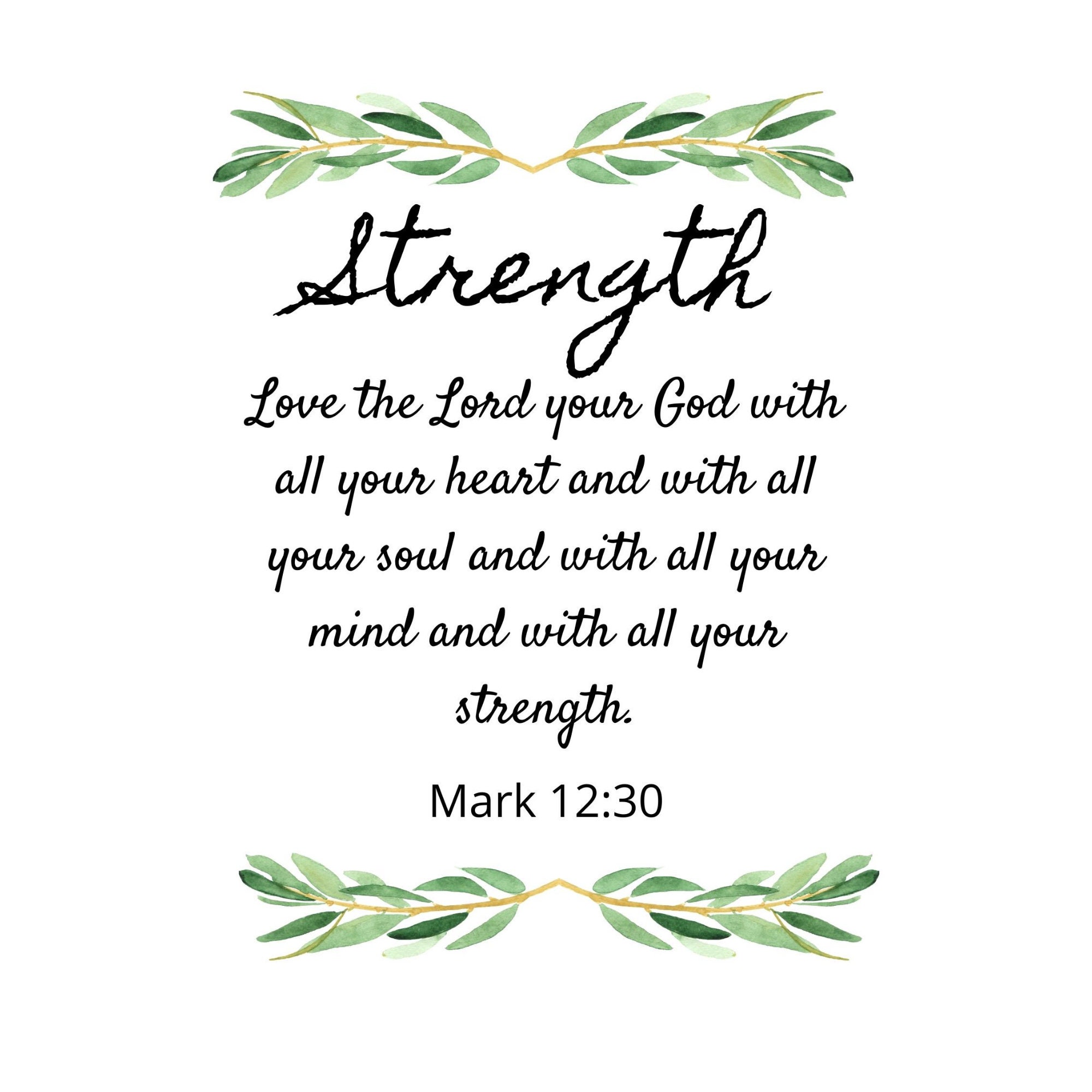Mark 12:30 Printable Wall Art With Olive Branch , 8x10 Christian Bible ...