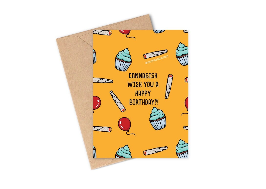 Cannabis Birthday Card|a Card for Weed Lovers| Pot Smokers Card| Funny ...