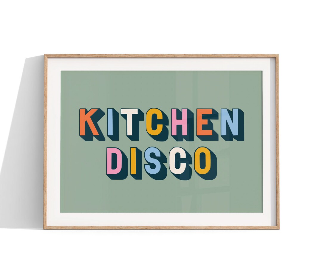 Kitchen Disco Quote Print Fun Typography Kitchen Art - Etsy