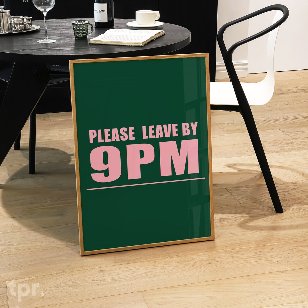 Please Leave by 9 Print, Quirky Home Decor, Humour Quote Prints, Fun ...