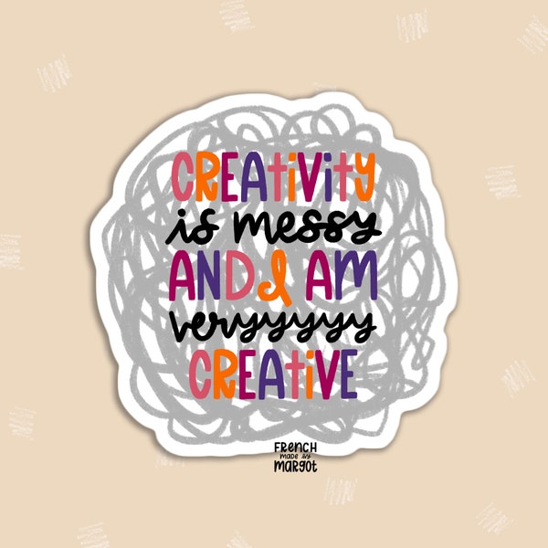 Creativity is Messy - Etsy
