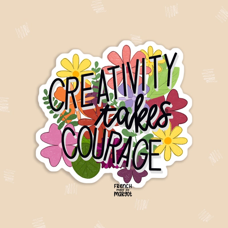 Paper & Party Supplies Bumper Stickers Creativity Takes Courage Sticker ...