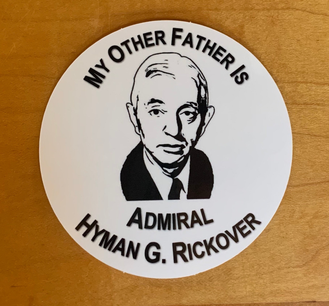 My Other Father is Rickover Sticker by Notgreatshirts - Etsy