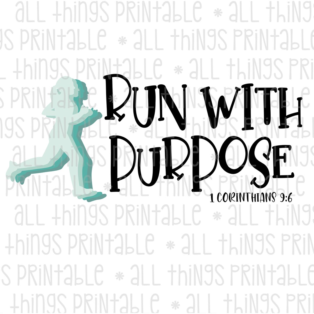 Run With Purpose Sublimation PNG Design - Instant Download - Religious ...