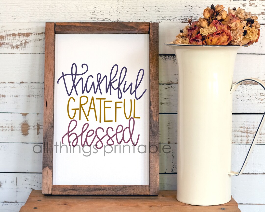 Thankful Grateful Blessed Printable - Fall Colors - Fall Thanksgiving ...