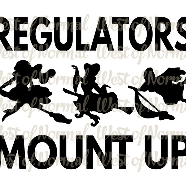 Regulators Mount up Svg - Etsy