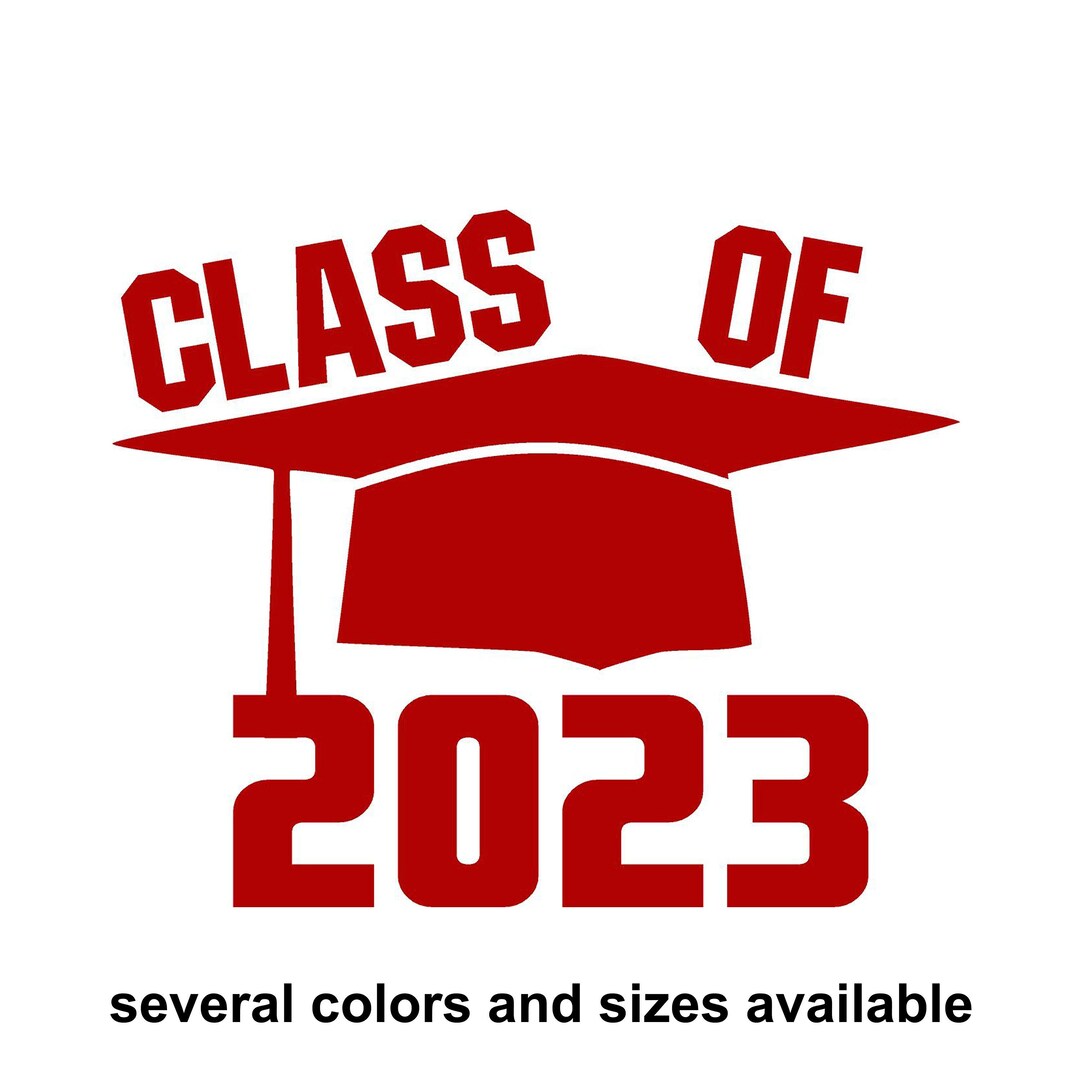 CLASS OF 2023 Die-cut Vinyl Decal Available in Several Colors - Etsy