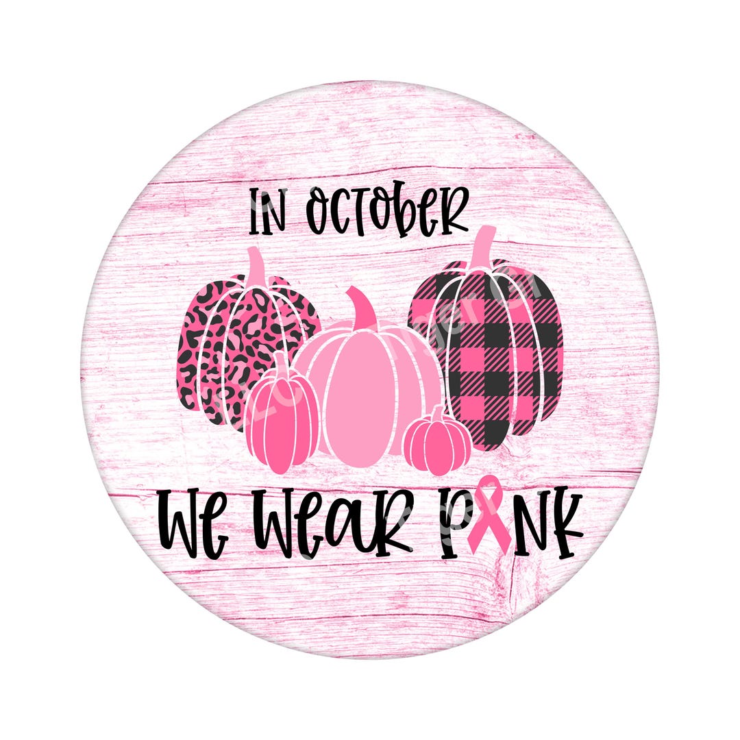 Breast Cancer - Door Hanger Round Wood Sign - WS-005W - Etsy