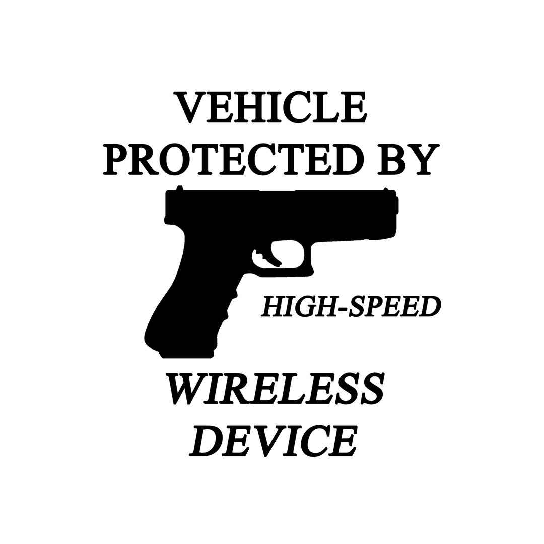 Vehicle Protected by High Speed Wireless Device Gun Warning Vinyl Decal ...