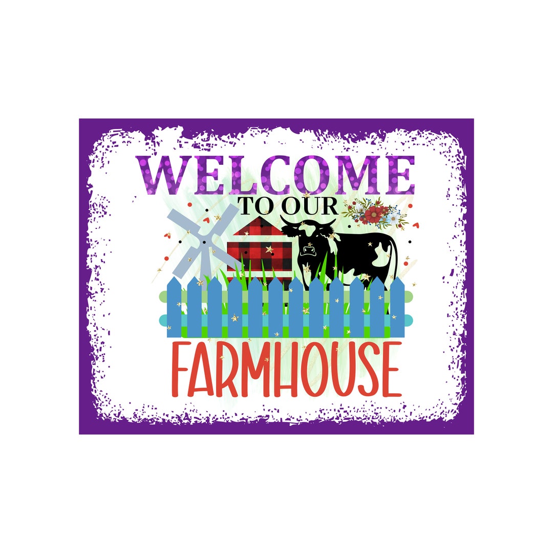 Welcome to Our Farmhouse - 8x10 Indoor/outdoor Aluminum Door Hanger ...