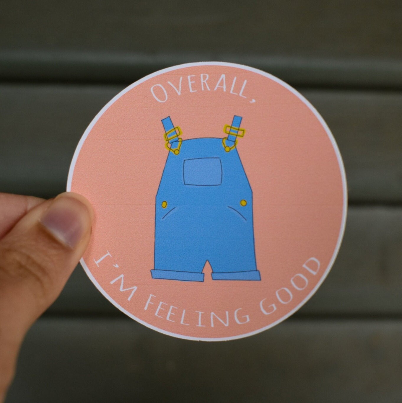 Overall I'm Feeling Good Overalls Overall Sticker - Etsy UK