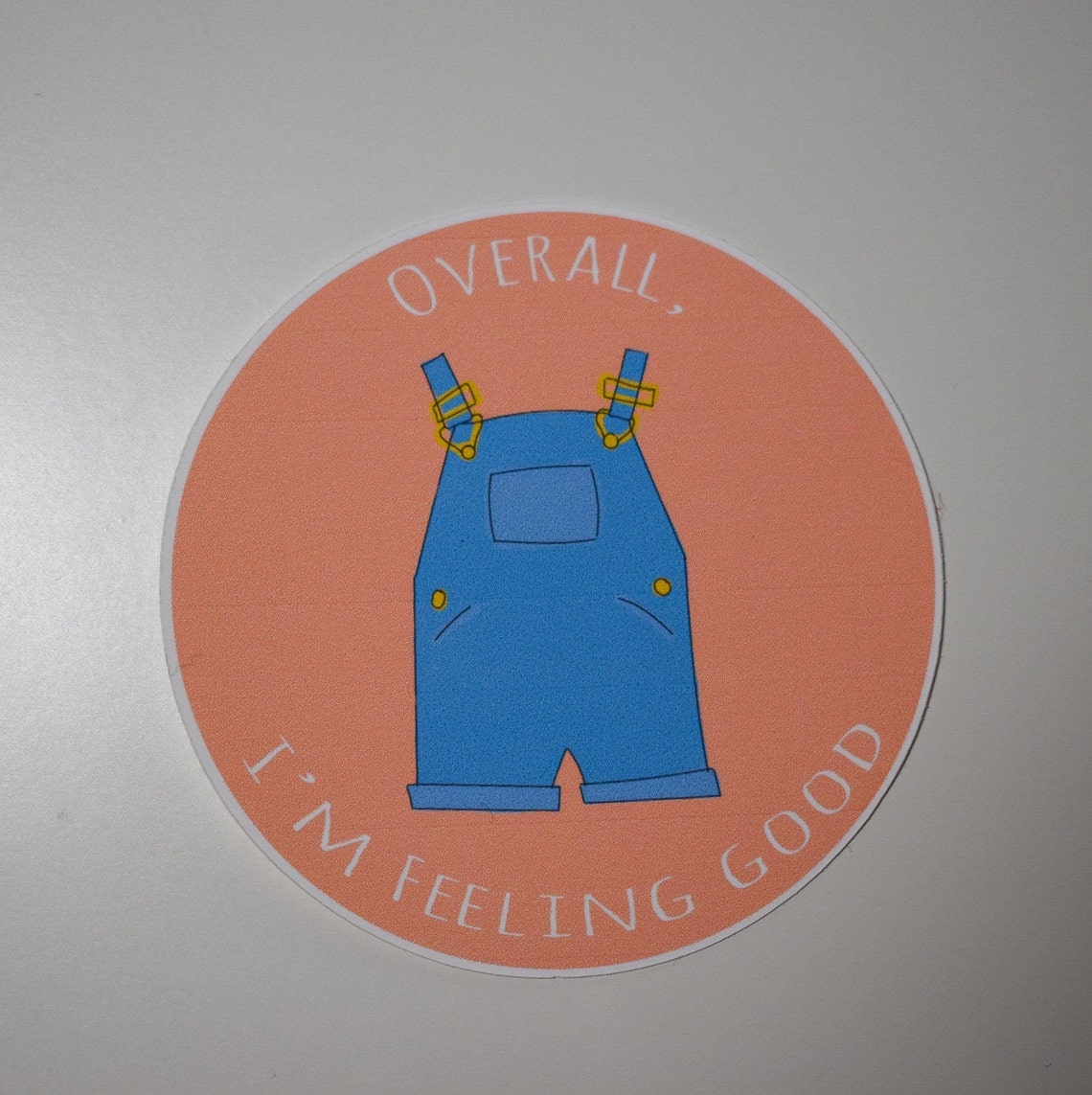 Overall I'm Feeling Good Overalls Overall Sticker - Etsy UK
