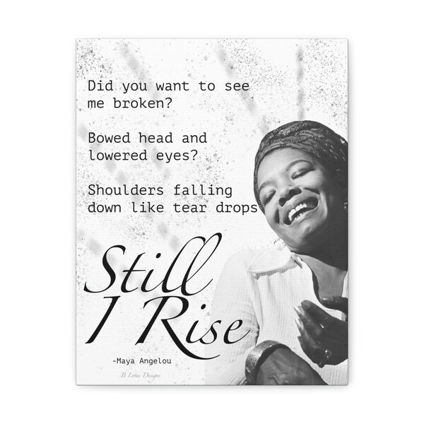 Maya Angelou Still I Rise Poster - Etsy
