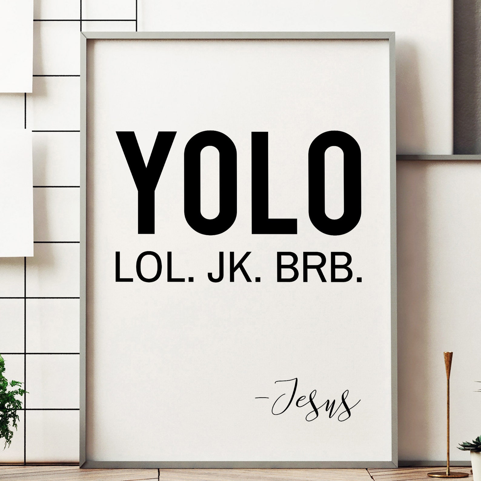 YOLO Lol Printable Jk. Brb. Jesus Modern Christian Print - Etsy