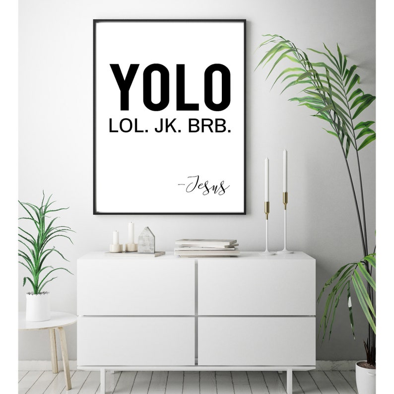 YOLO Lol Printable Jk. Brb. Jesus Modern Christian Print - Etsy